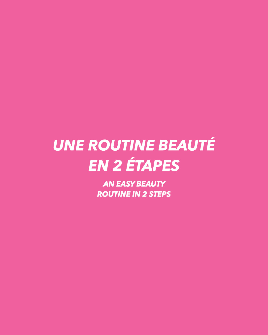 Une routine beauté en 2 étapes – Tone